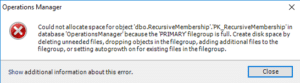 [TSHOOT] - SCOM 2016: Could not allocate space for object in database - SYS Advisor